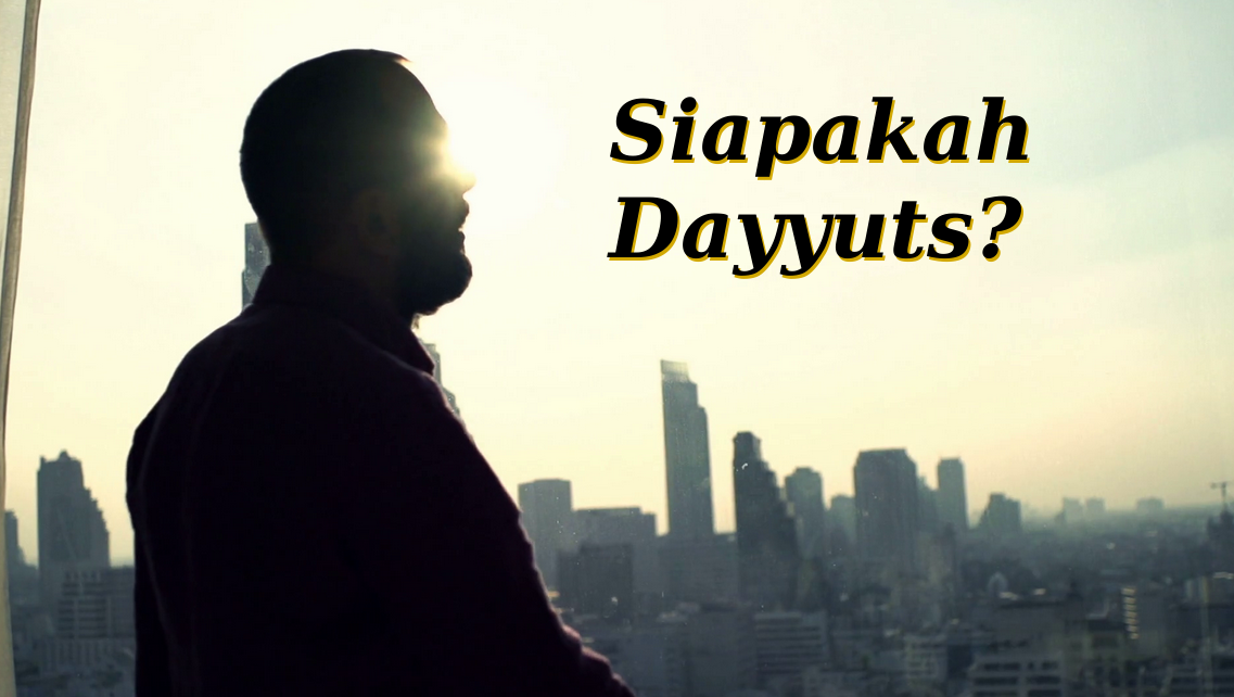 Siapakah Dayyuts? – Kang Aswad